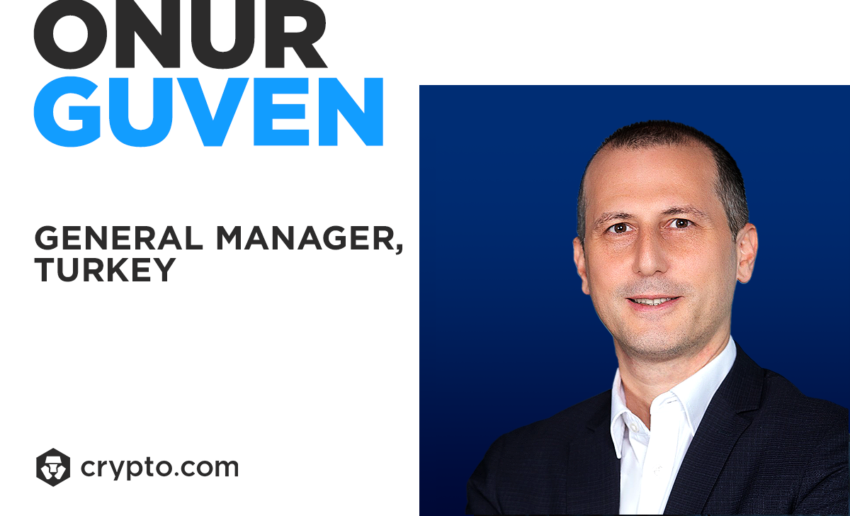 Crypto.com Appoints Onur Guven as General Manager, Turkey